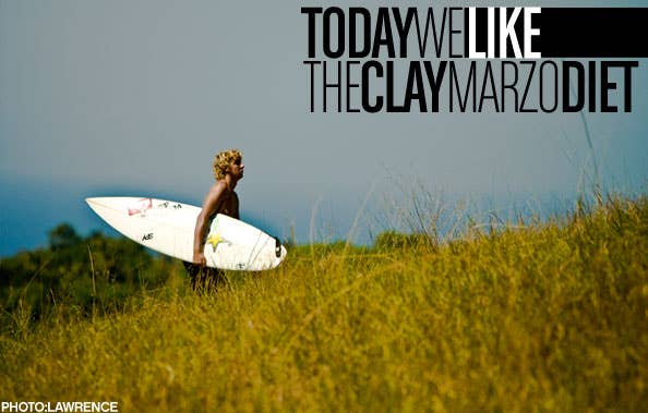 Today We Like The Clay Marzo Diet