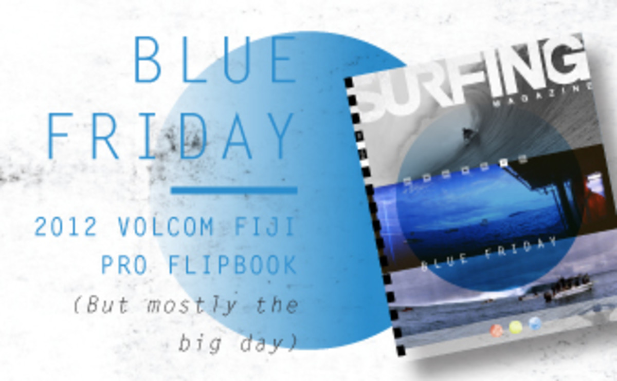 2012 Volcom Fiji Pro Flipbook: Blue Friday - Surfer