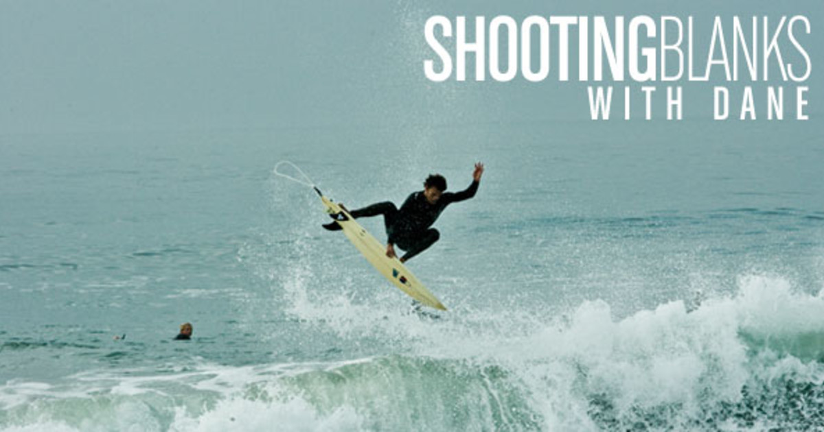 Shooting Blanks with Dane - Surfer