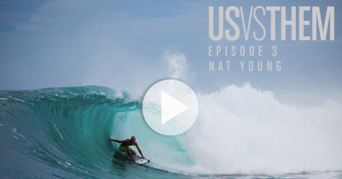 US Vs. Them | Episode 3: Nat Young - Surfer