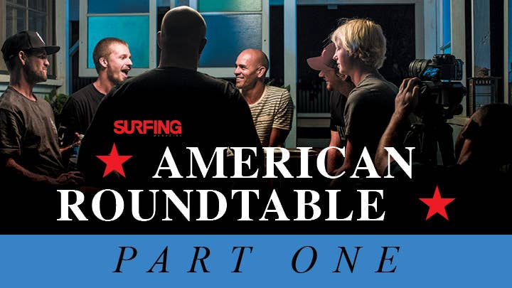 American Surfing Round Table, Part 1 - Surfer